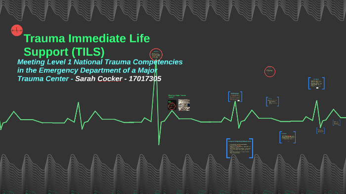 Trauma Immediate Life Support (TILS) by on Prezi