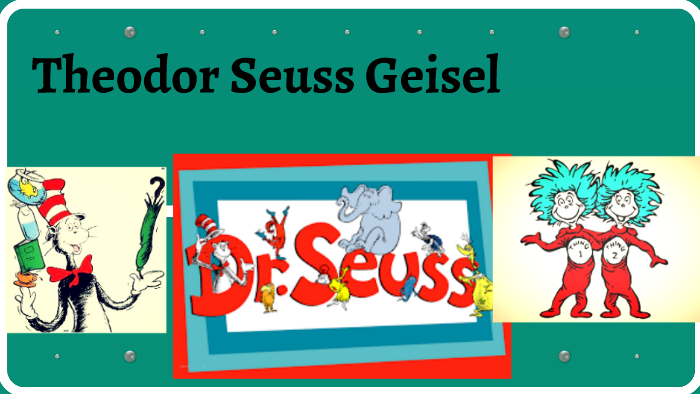 Dr.Seuss by Yasmin Pineda on Prezi