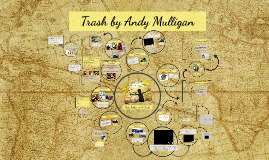 Trash by Andy Mulligan (Lesson 1-7) by Bethanie Lord on Prezi