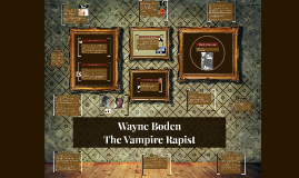 Wayne Boden by Aikum Dhugga on Prezi