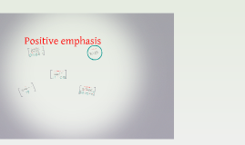 How do I create positive emphasis? by mojahed .com on Prezi