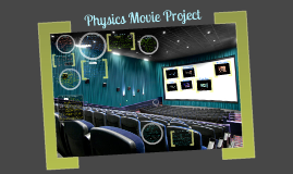 Physics Movie Project by Julian Michiels on Prezi