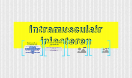 Intramusculair injecteren by Nadia Lagendijk on Prezi