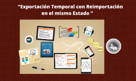 Regimen de la exportación temporal para la reimportación en el mismo ...