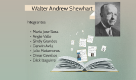 Walter Andrew Shewhart by omar alejandro cevallos on Prezi