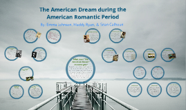 American Dream Project by Emma Johnson on Prezi