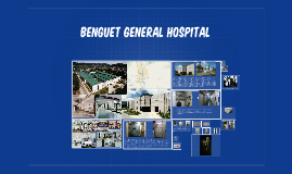 Benguet General Hospital by Mildred Medina on Prezi