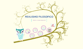 REALISMO FILOSOFICO by LUCERO CRISTEL on Prezi