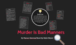 Murder Is Bad Manners by Manwa H on Prezi