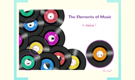 The Elements of Music for Grade 7's & 8's by Nilakshi S on Prezi