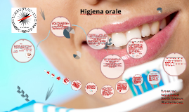Higjena orale by adelina hasani on Prezi