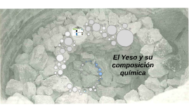 El Yeso y su composiciòn quìmica by Joseline Cisneros on Prezi
