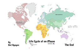 Life Cycle of an iPhone by Kiet Nguyen on Prezi