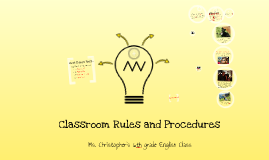 6th Grade Classroom Rules and Procedures by Katie Christopher on Prezi