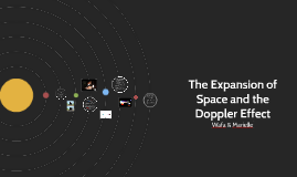 Observations of the Doppler Effect, Expansion of Universe Conclusion by ...