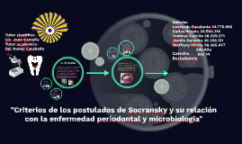 Criterios de los postulados de Socransky y u relacion con la by ...