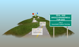 ZEAL FOR RIGHTEOUSNESS by on Prezi