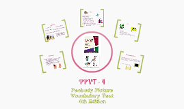 PPVT-4 by Allison Lumsden on Prezi