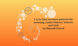 L.6.3a. Vary sentence patterns for meaning, reader/listener by Hannah ...