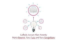 Catholic Lesson Plan: Poverty by Sara Sangiuliano on Prezi