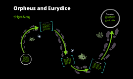 Orpheus and Eurydice by Matthew Evans on Prezi