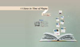 A Litany in Time of Plague by Shannon Martyn on Prezi