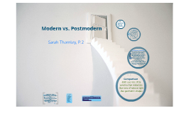 Architecture: Modern Vs. Postmodern by Sarah Thornley on Prezi