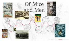 Of Mice and Men by Gabriel Gingras on Prezi