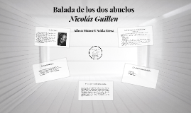 Balada de los dos abuelos by darian henry on Prezi