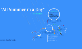 "All Summer in a Day" by Ray Bradbury on Prezi