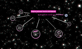 Raynor Johnson: Karma and Rebirth by Sarah Kath on Prezi