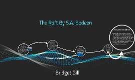 The Raft By S.A. Bodeen by Bridget Gill on Prezi