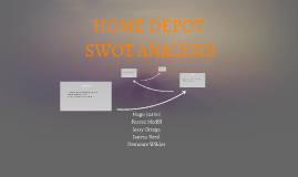 HOME DEPOT SWOT ANALYSIS by Hugo Juarez on Prezi